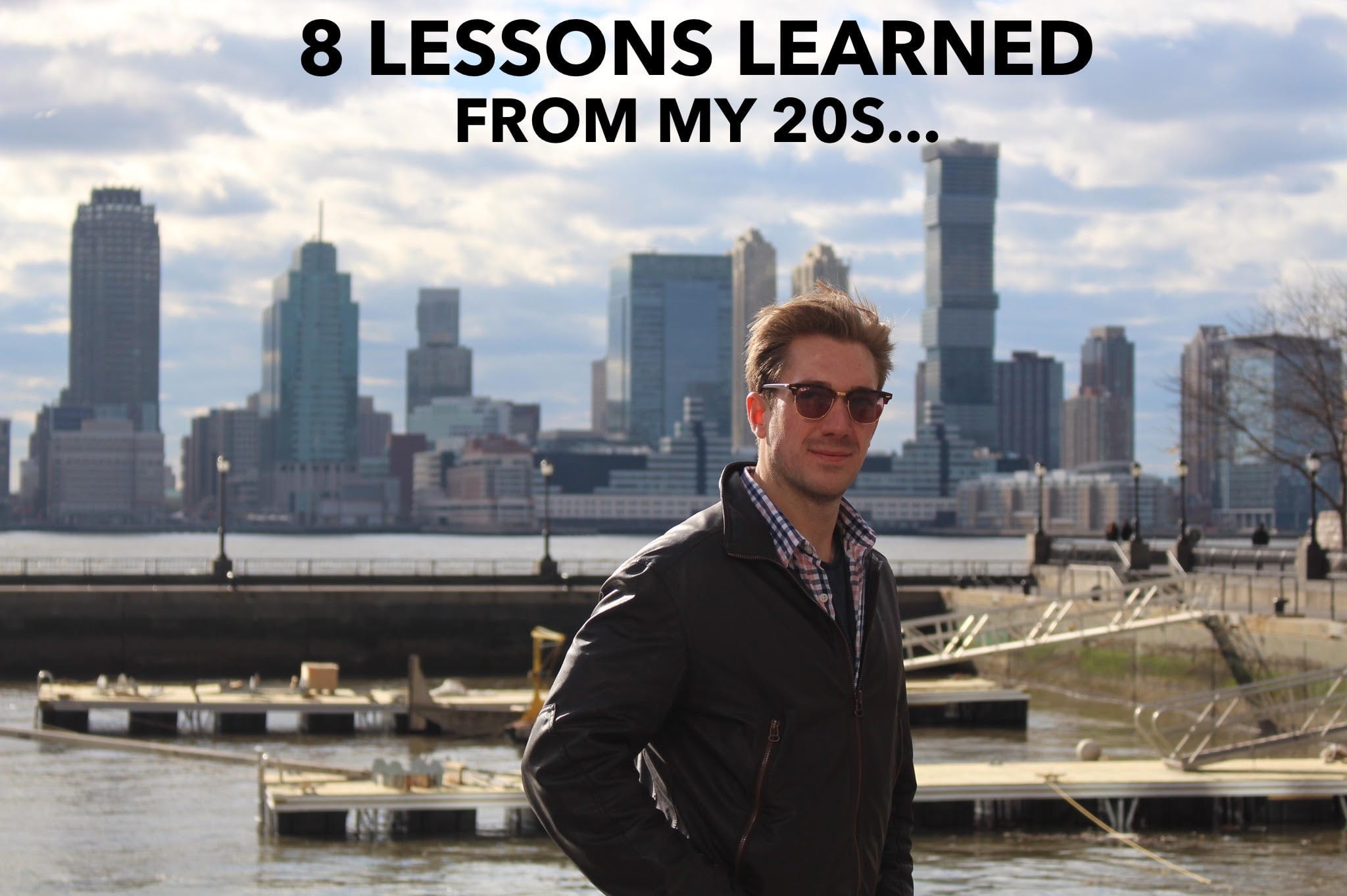 8 Of The Most Valuable Lessons I Learned In My 20s...